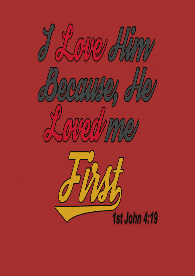 T-Shirt Estonada 1st John 4:19 em The Kingdom